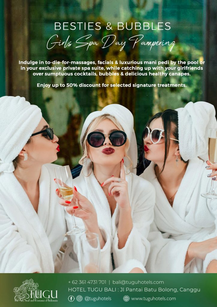 Besties & Bubbles - Girls Spa Day Pampering at Hotel Tugu Bali