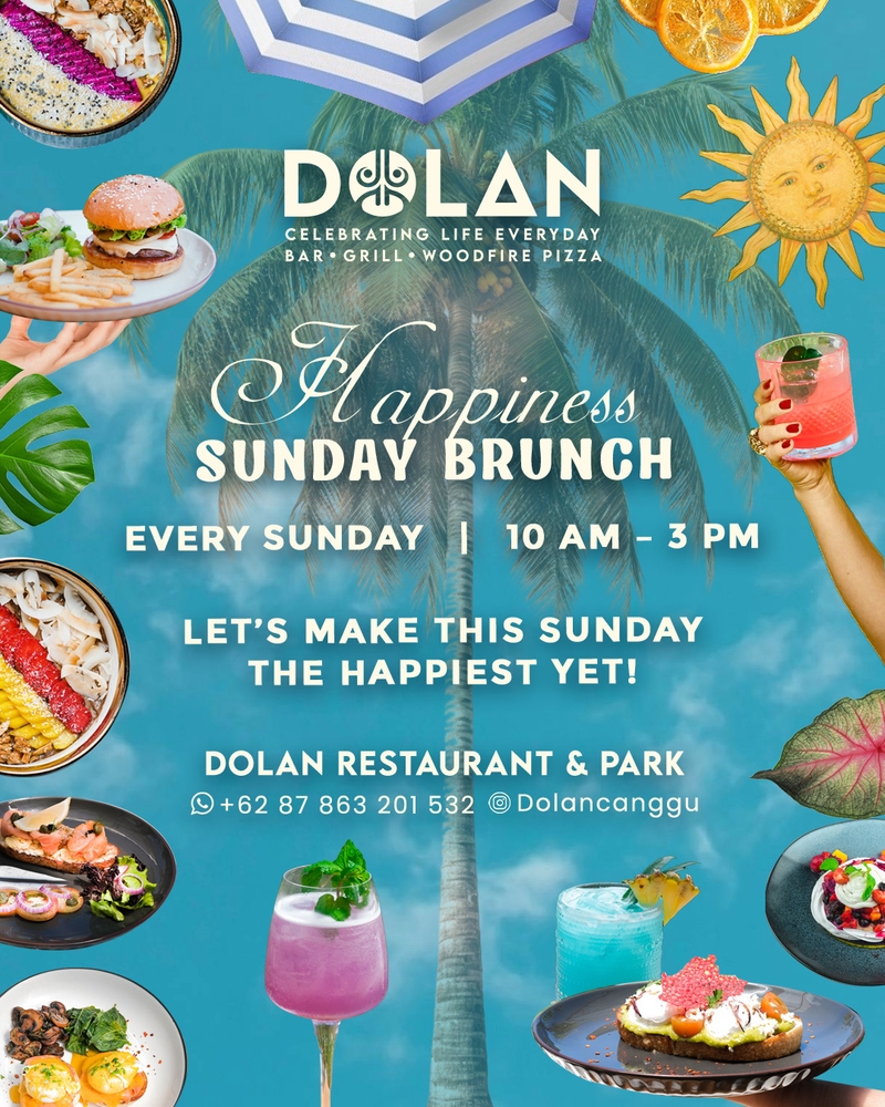 Sundays in Canggu Just Got Happier – Brunch at Dolan! - Tugu Hotels ...
